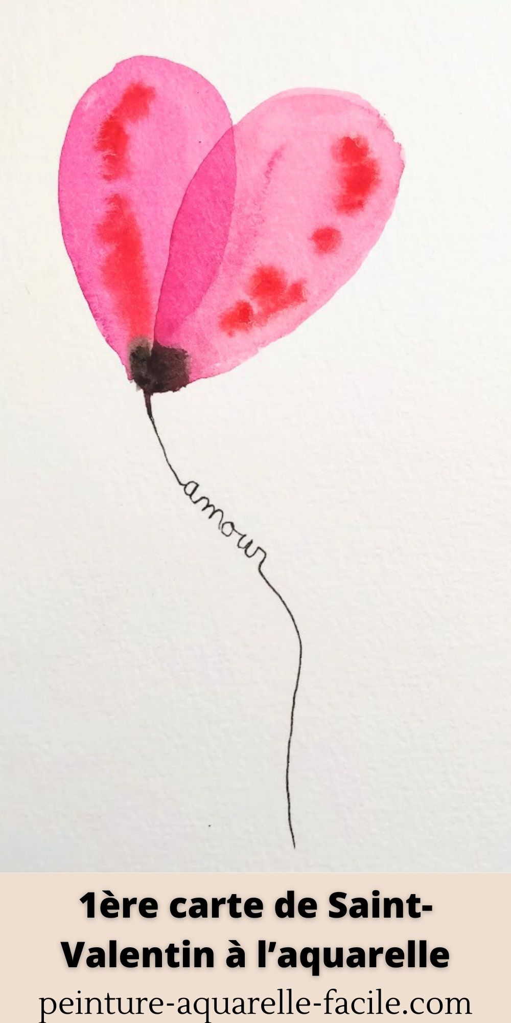 4 cartes de Saint-Valentin à l'aquarelle [FACILE]